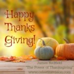 The Power of Thanksgiving - Celestine Vision